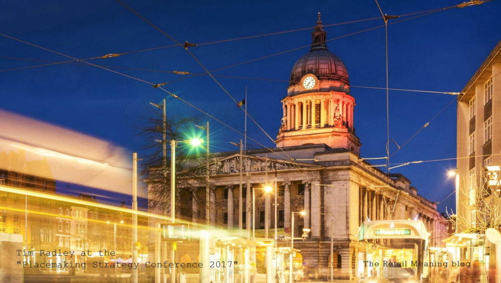 Tim Radley at the "Placemaking Strategy Conference 2017" - RETAIL*MEANING