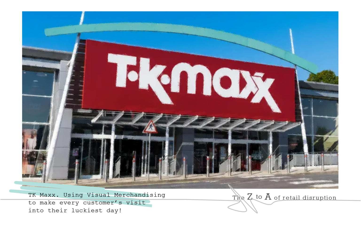 TK Maxx. Using Visual Merchandising to make every customer’s visit into ...